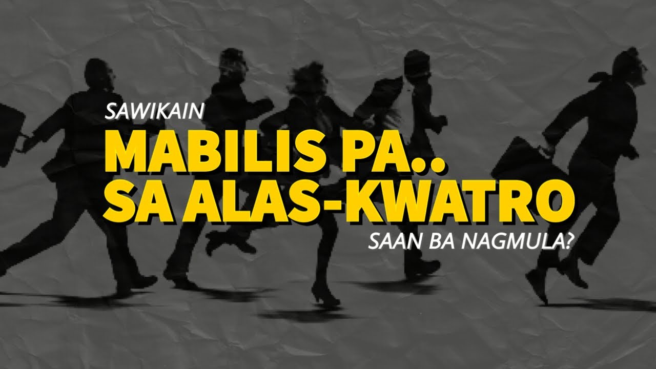 KWENTO SA LIKOD NG ‘MABILIS PA SA ALAS-KWATRO’ [Sawikain] - YouTube