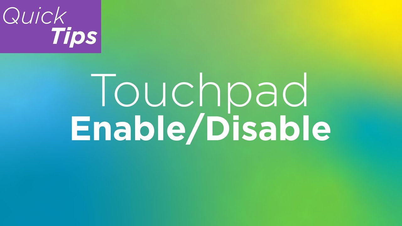 Touchpad: Enable / Disable in Windows 11 | Lenovo Support Quick Tips ...
