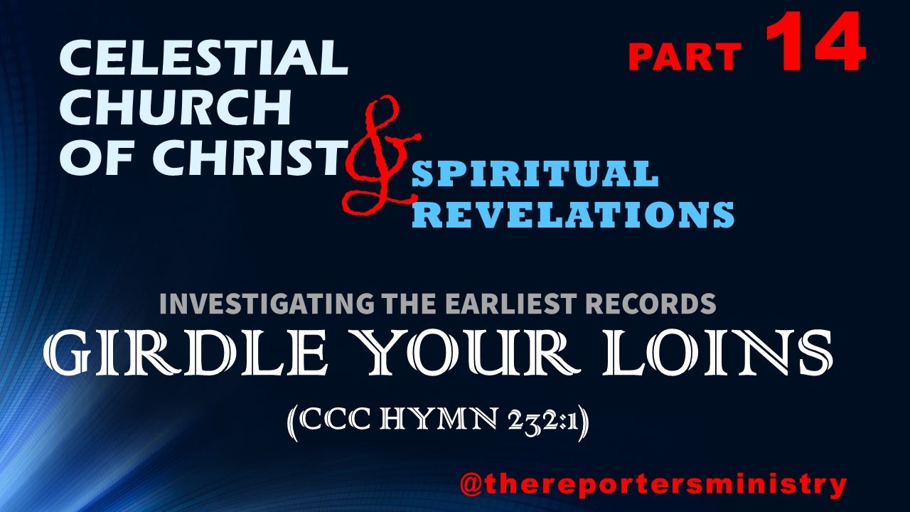GOD IN CCC: CCC AND SPIRITUAL REVELATIONS - Part 14 (GIRDLE YOUR LOINS ...