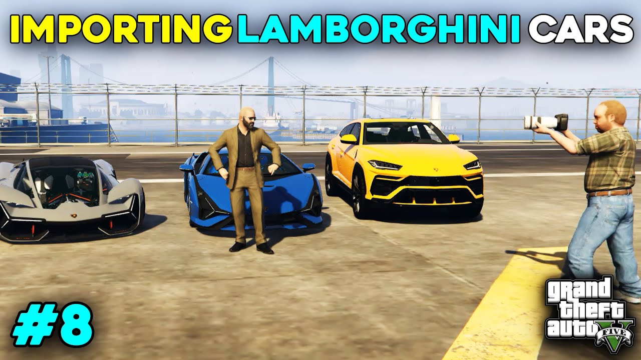 IMPORTING LAMBORGHINI CARS FROM LIBERTY CITY | GTA V GAMEPLAY #8 - YouTube