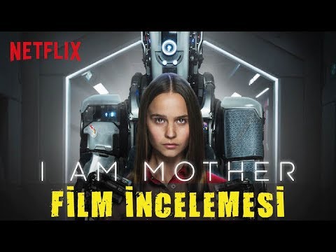 I AM MOTHER FİLM İNCELEMESİ SPOILERSIZ // Droid anne olur mu?
