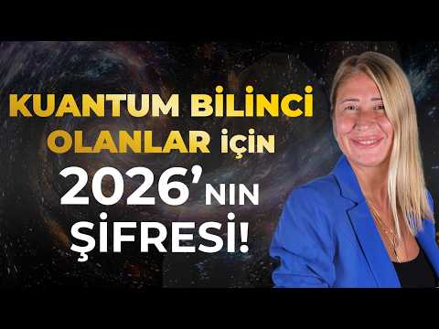 Kuantum Bilinci Olanlar İçin 2026’nın Şifresi! Bu Aylara Dikkat! | Şebnem Tacigut