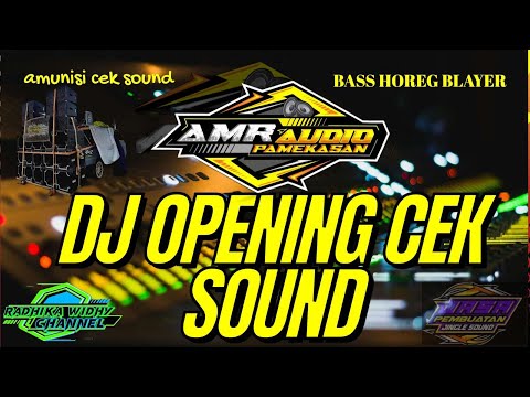 DJ OPENING CEK SOUND||A M R AUDIO
