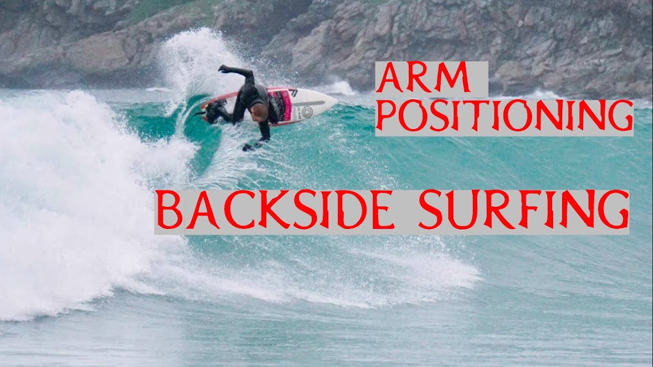 Correct Arm Position Surfing Backside | How Should I Use My Arms While ...