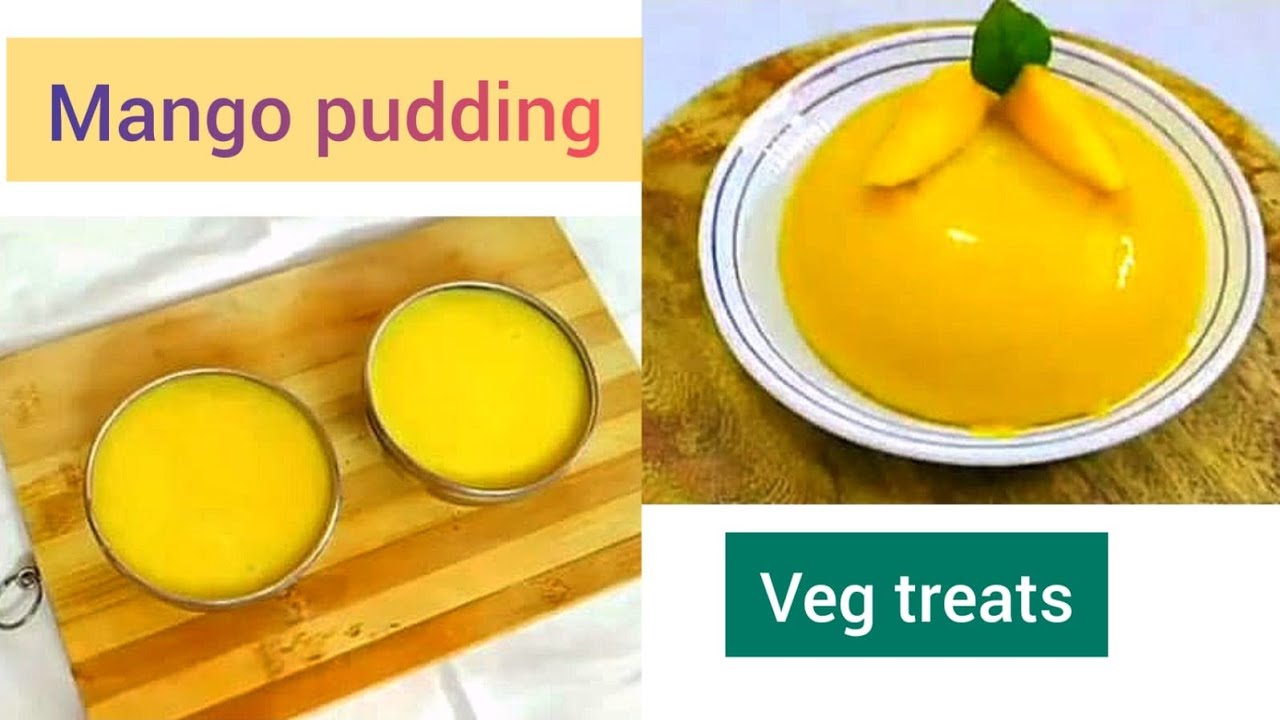 Mango pudding | Easy way to make mango pudding at home आम की पुडिंग कैसे बनाएं |Veg treats - YouTube