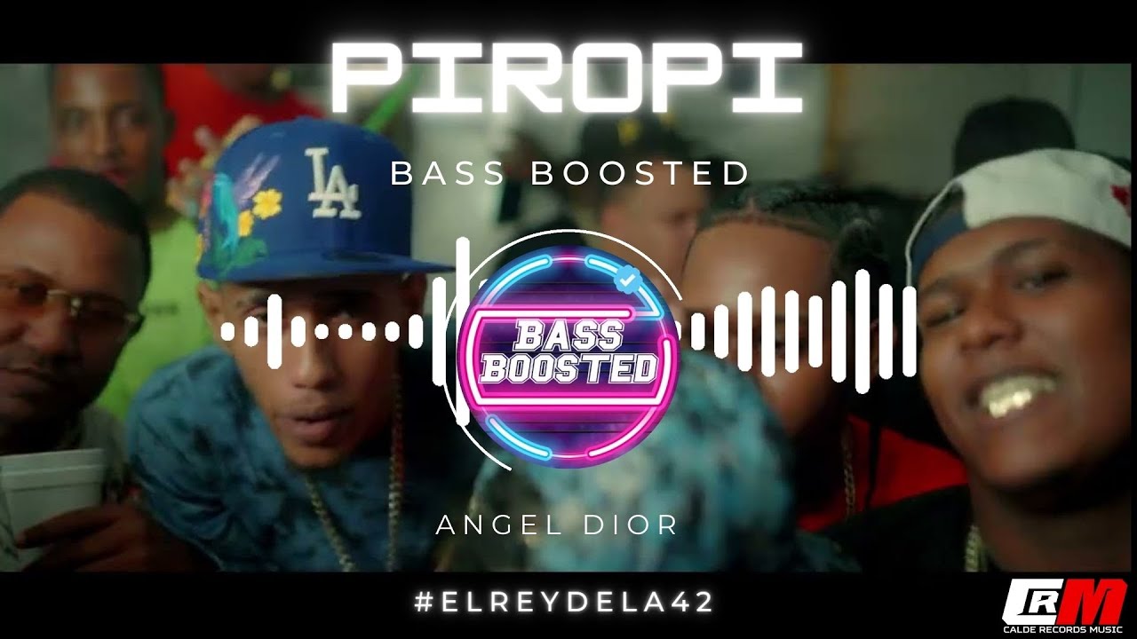 Angel Dior - Piropi | Video Oficial | #elreydela42 Bass Boosted - YouTube