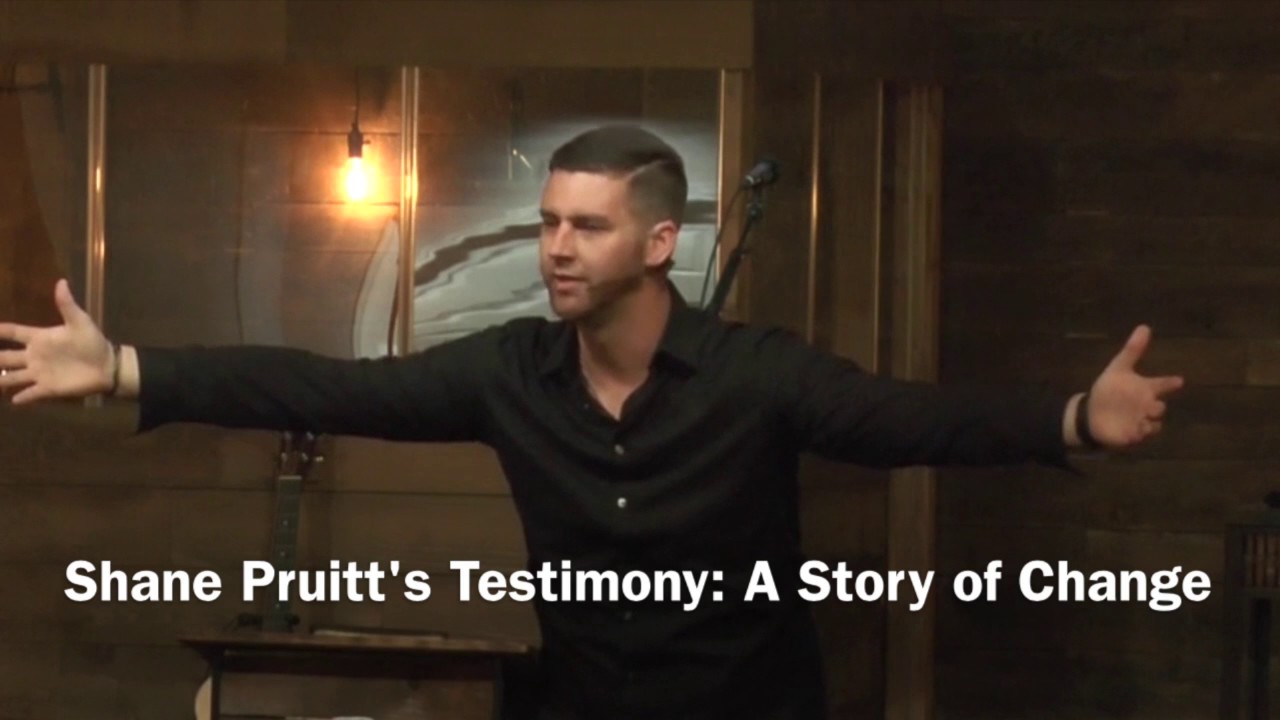 Shane Pruitt's Testimony: A Story of Change - YouTube