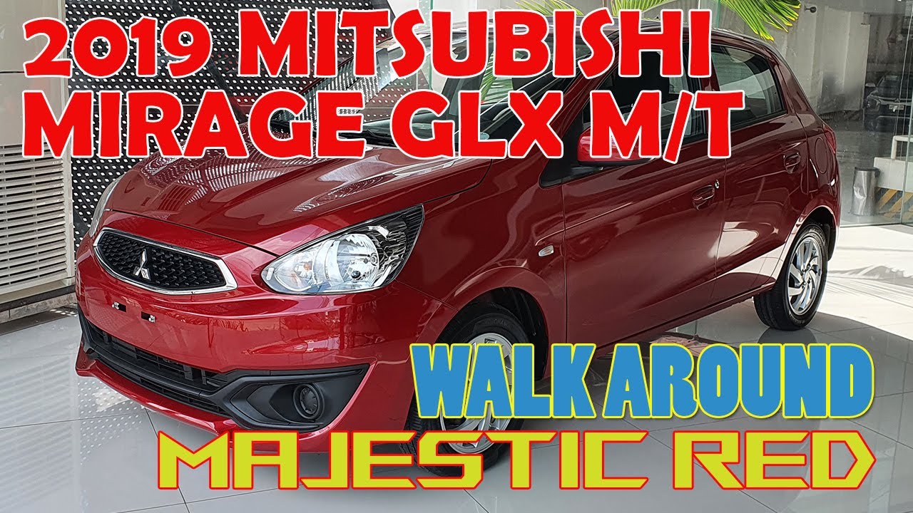 2019 Mitsubishi Mirage GLX MT (Majestic Red) - YouTube