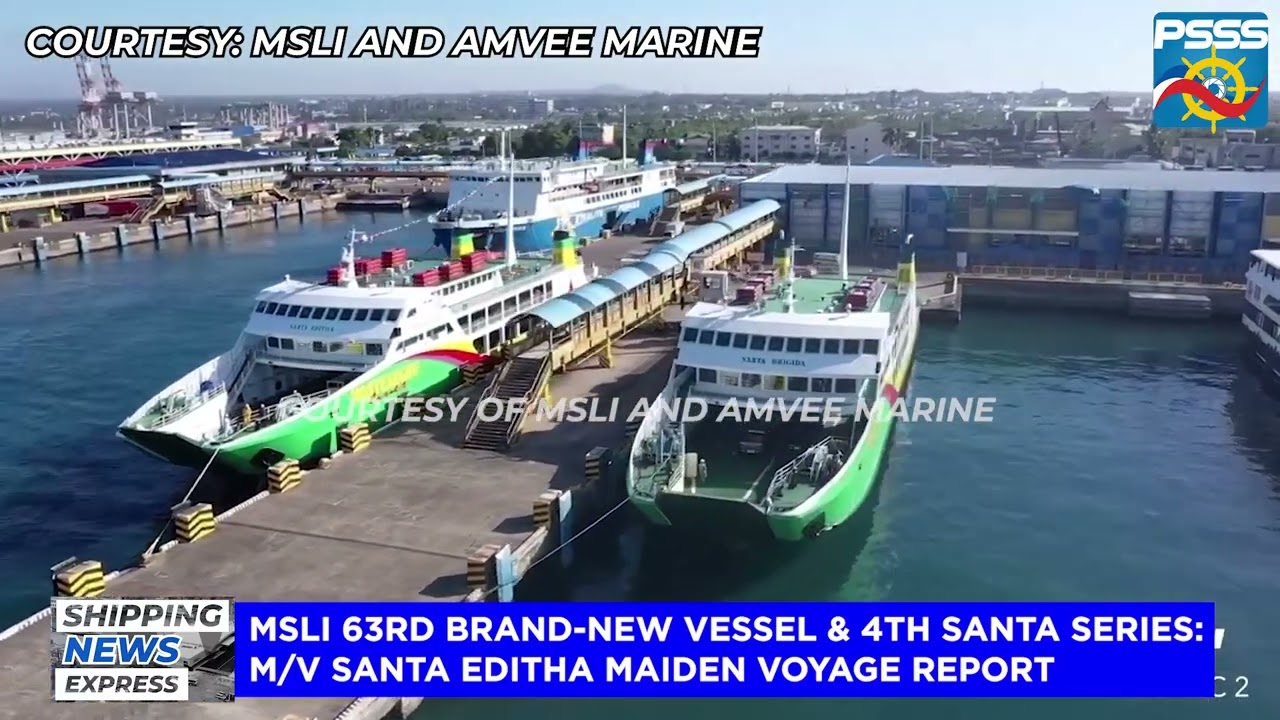 SHIPPING NEWS EXPRESS | M/V Santa Editha Maiden Voyage Report - YouTube