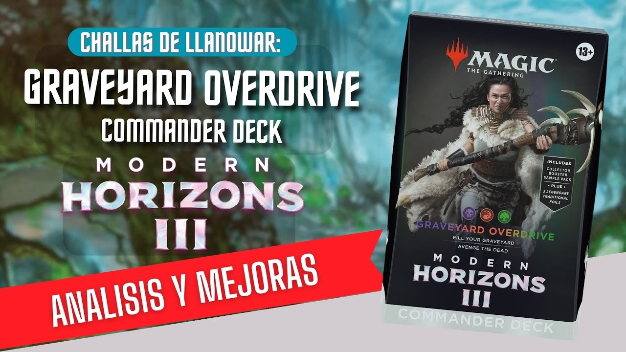 Graveyard Overdrive Analisis y Recomendaciones Modern Horizons III ...
