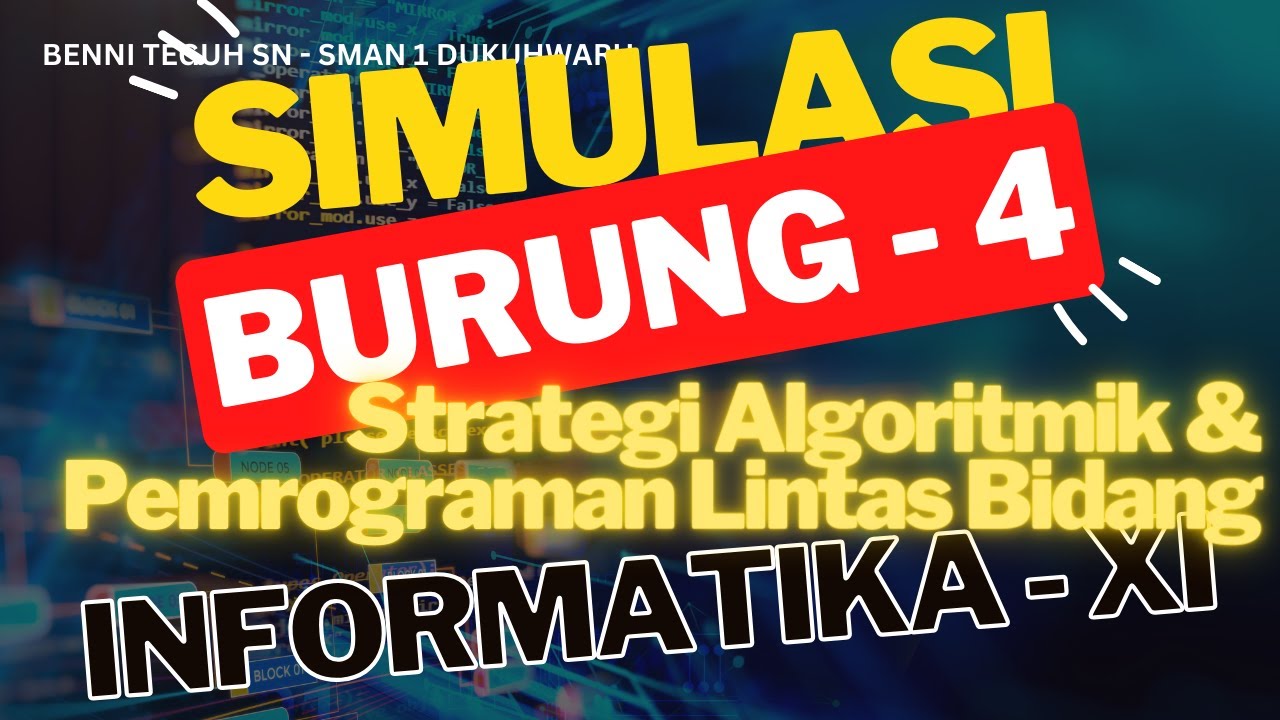 Simulasi Burung (4) - Latihan Strategi Algoritmik dan Pemrograman ...