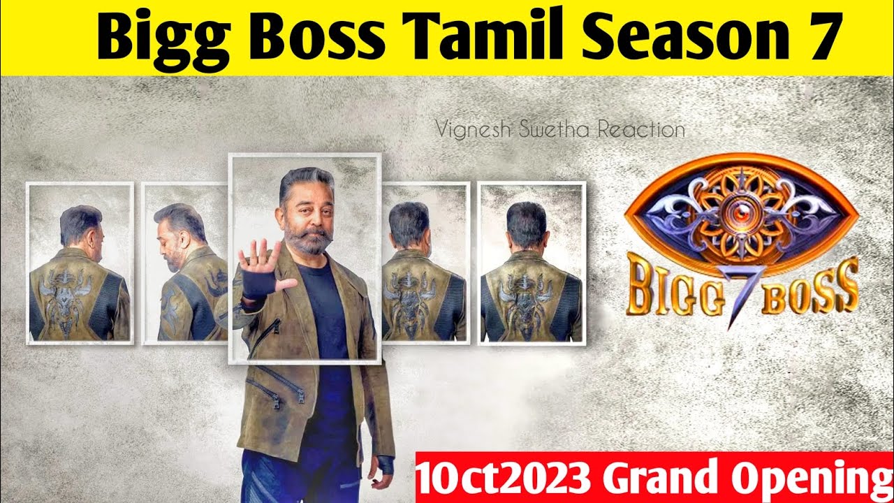 Bigg Boss Tamil Season 7 Grand Opening Kamal Haasan | BB7 Contestants ...