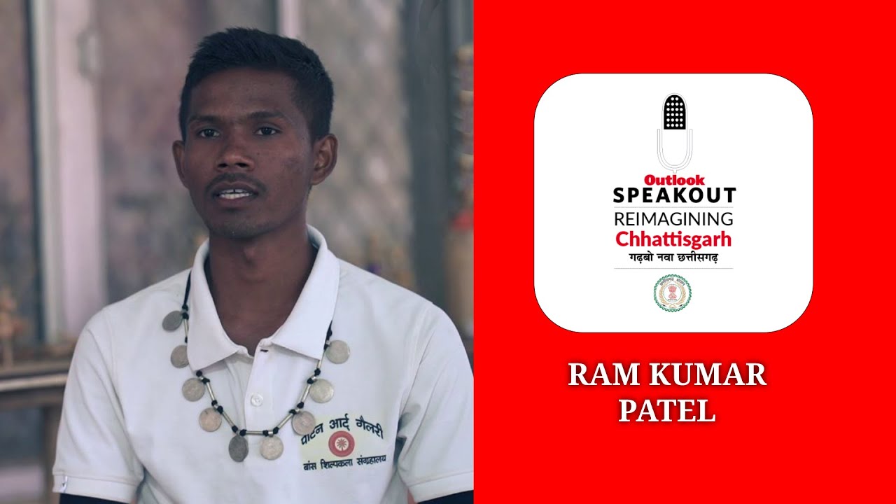 Outlook Speakout : Reimagining Chhattisgarh: Ram Kumar Patel - Bamboo ...