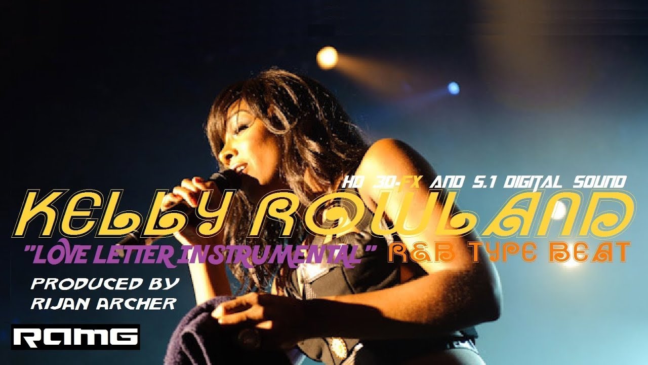 Kelly Rowland R&B Type Beat | Love Letter | Produced by Rijan Archer ...