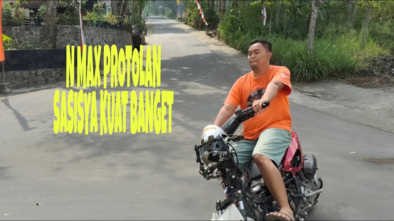 MOTOR N MAX PROTOLAN !! CEPER N TRANDY BANGET - YouTube