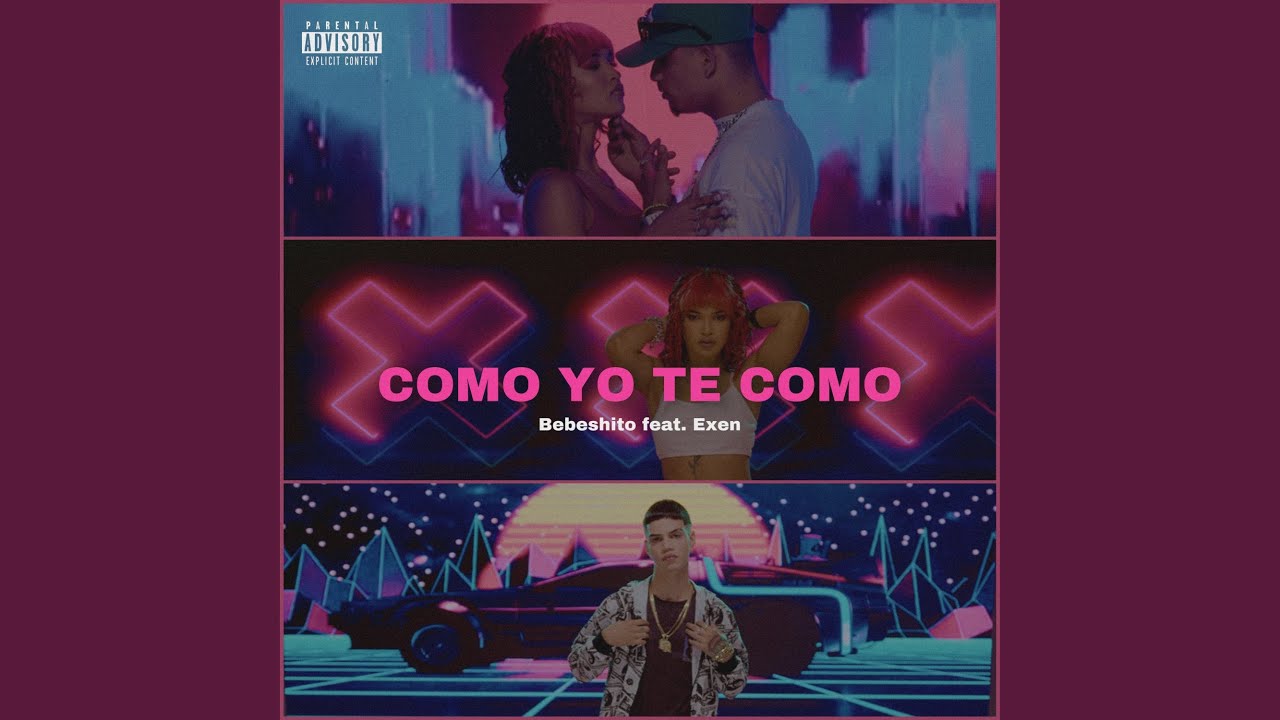 Como Yo Te Como (feat. Exen) - YouTube Music