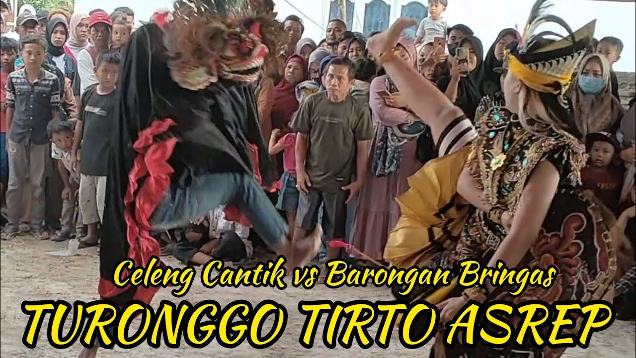 Solah Celeng Srenggi Cantik vs Barongan Bringas Kuda Kepang TURONGGO ...
