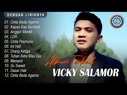 Album Terbaik VICKY SALAMOR -  full album Vicky Salamor dengan lirik || mp3 Vicky Salamor