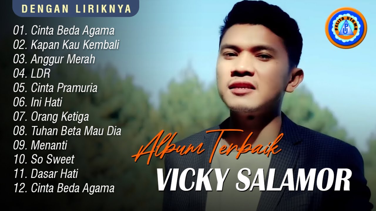 Album Terbaik VICKY SALAMOR - full album Vicky Salamor dengan lirik || mp3 Vicky Salamor - YouTube