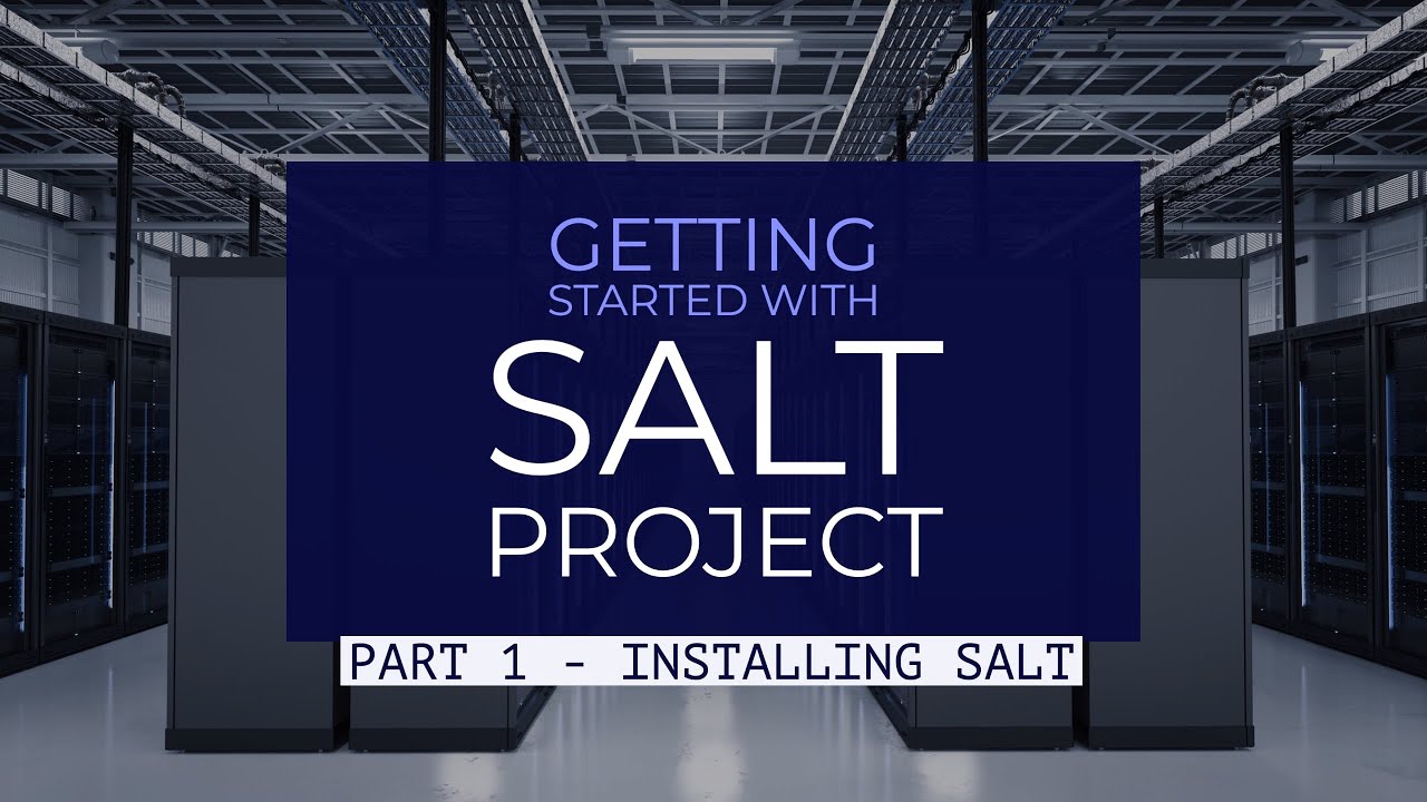 Installing Salt - Getting Started With Salt Project - Part 1 - YouTube