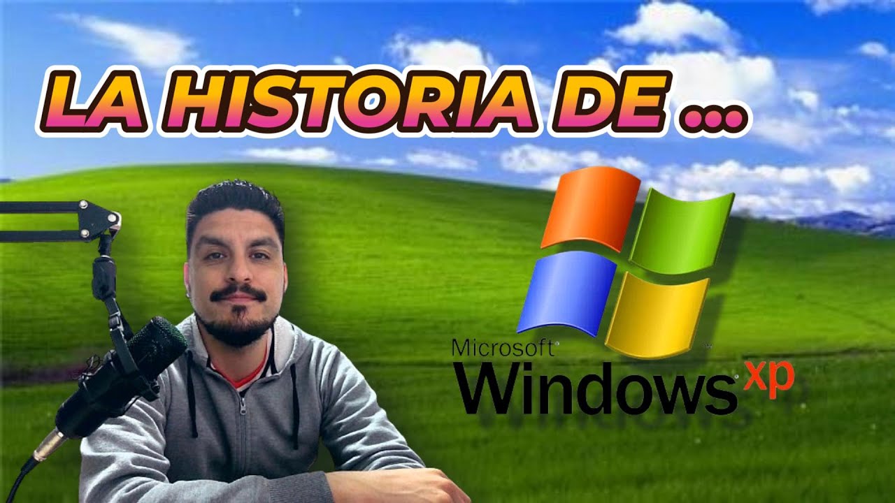 La historia de: "Windows XP" El comienzo de una era increíble en la ...