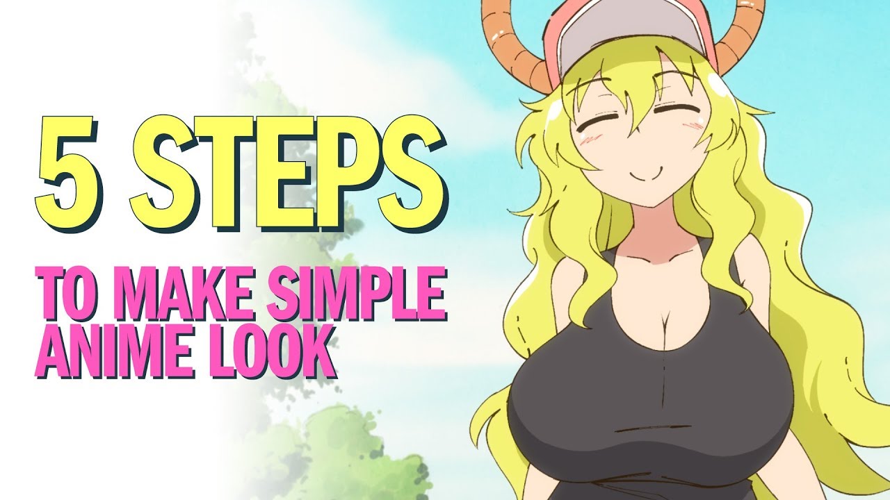 5 STEPS to make simple ANIME LOOK - YouTube