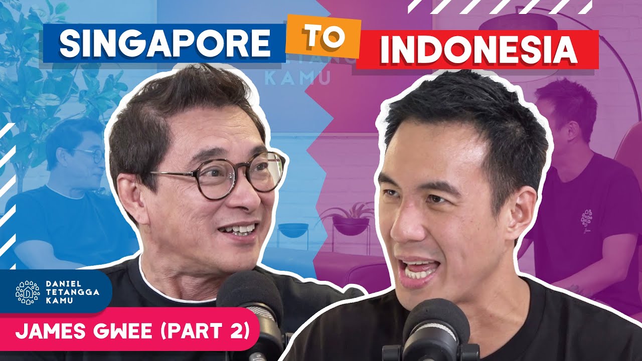 James Gwee Belajar Bisnis Dari Usia Muda #Part02 - Daniel Tetangga Kamu ...