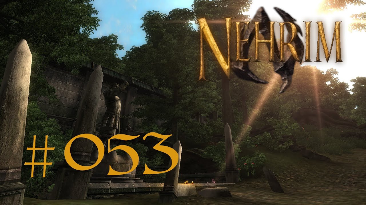 Let's Play -Nehrim am Rande des Schicksals (Oblivion Mod)- Erneut eine ...