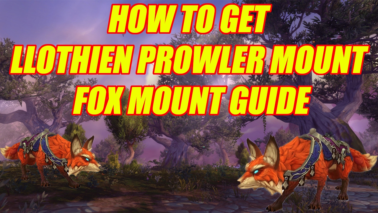 How to get Llothien Prowler (Fox Mount) - WoW Legion - YouTube