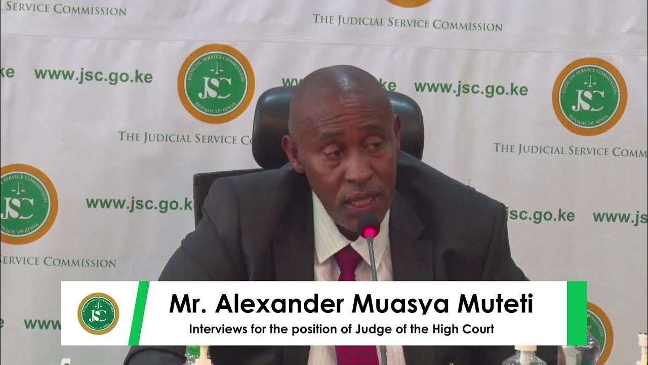 Mr. Alexander Muasya Muteti interview for the position of Judge of the High Court of Kenya - YouTube