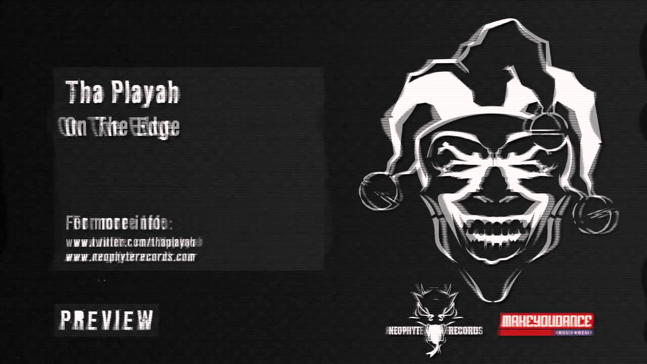 Tha Playah - On The Edge (Preview) - YouTube
