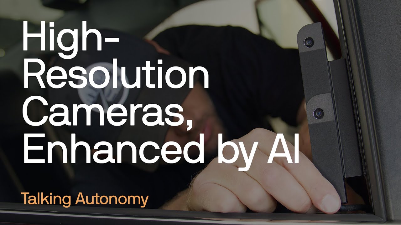 Talking Autonomy: High-Resolution Cameras, Enhanced by AI - YouTube