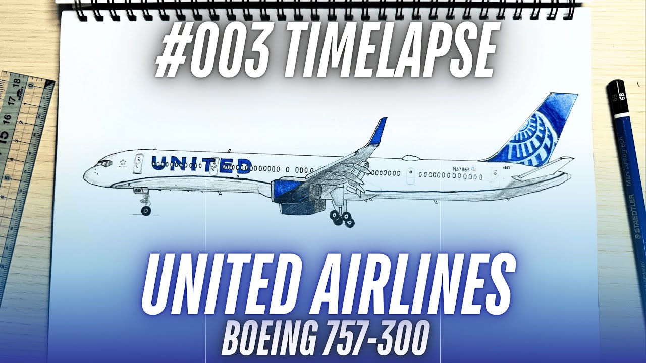 TIMELAPSE #003 | Drawing a UNITED AIRLINES BOEING 757-300 - YouTube