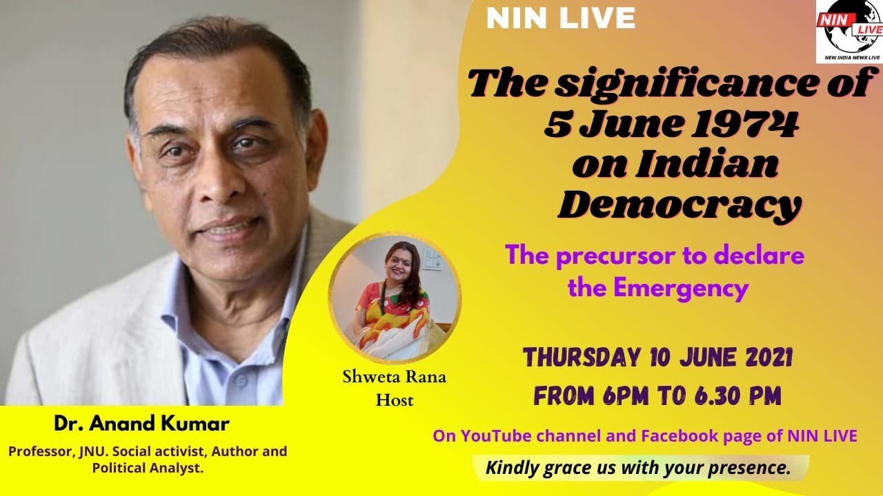 Prof. Anand Kumar - The significance of 5 June 1974 on Indian democracy ...