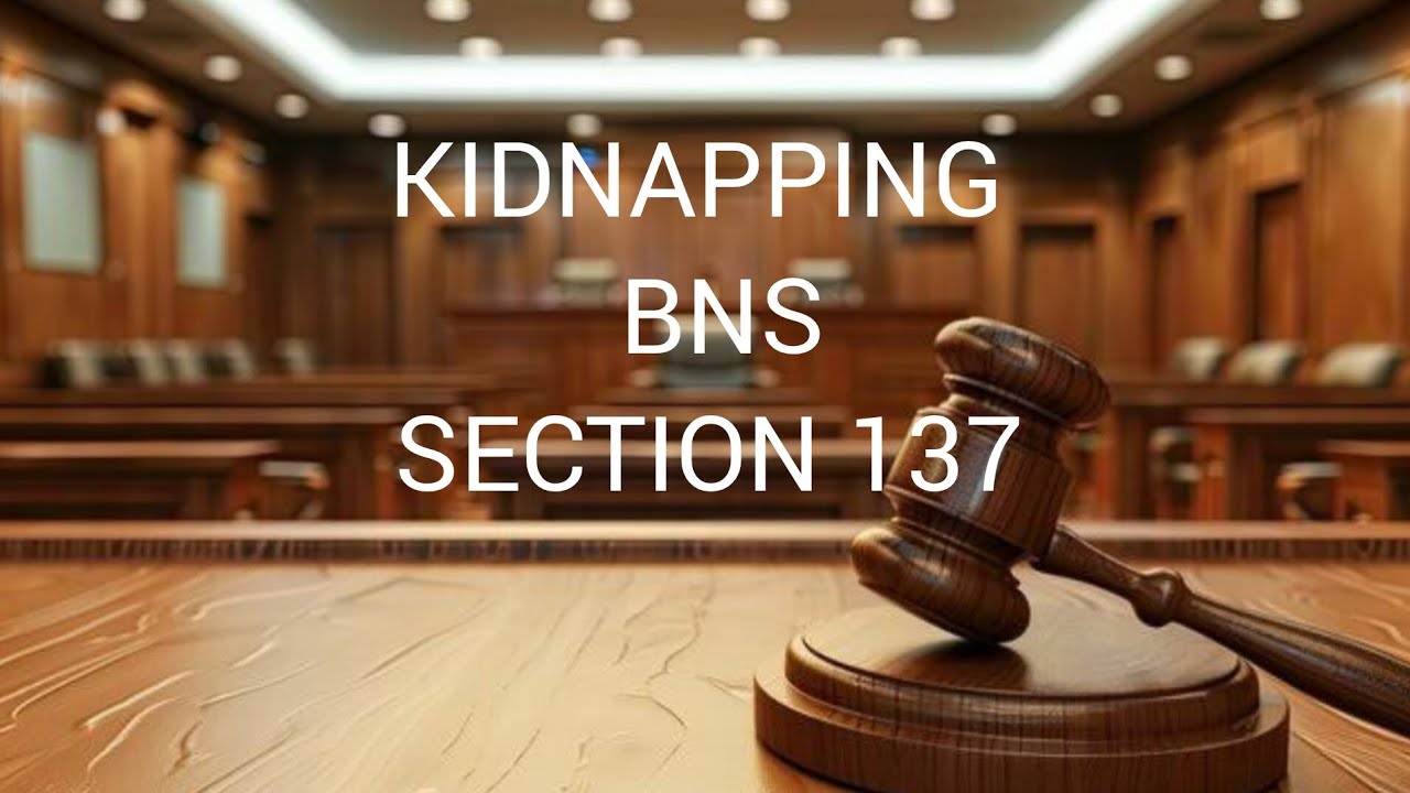 KIDNAPPING - In BNS - Section 137-139 - YouTube