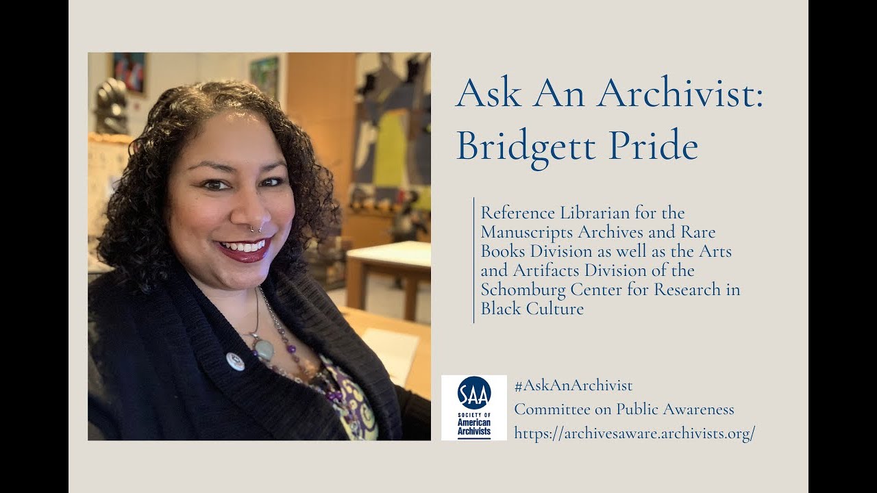 #AskAnArchivist Day 2021 - Interview with Bridgett Pride - YouTube