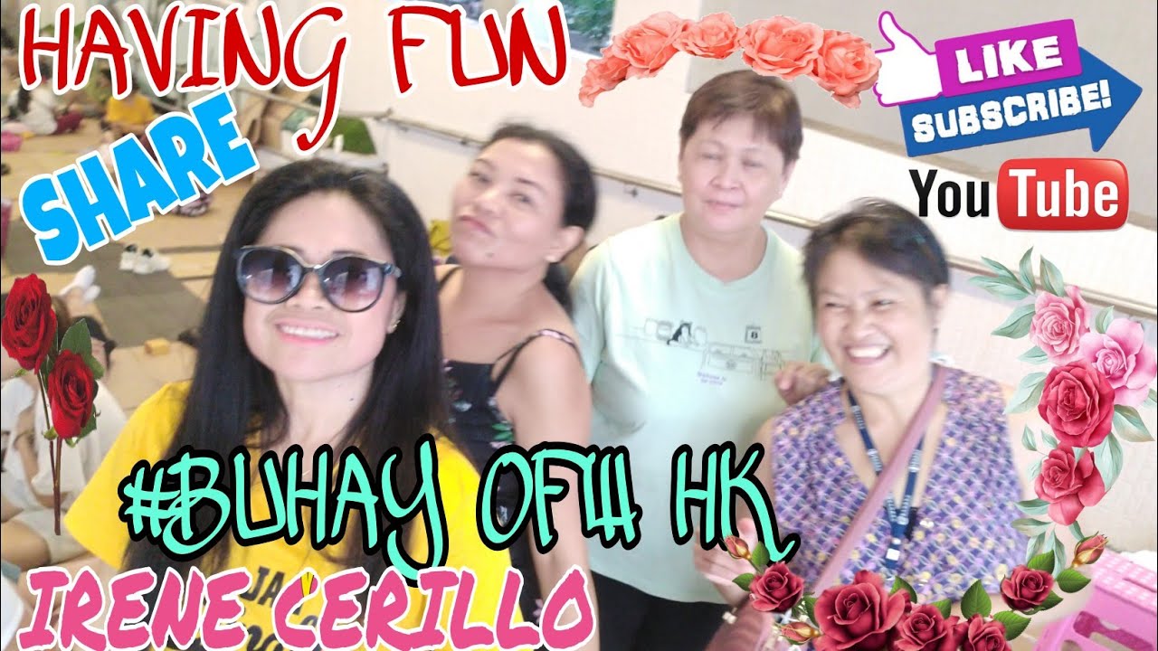 Having Fun..#Buhay OFW HK stress free,the reality during holyday.@irenecerillochannel6263 - YouTube