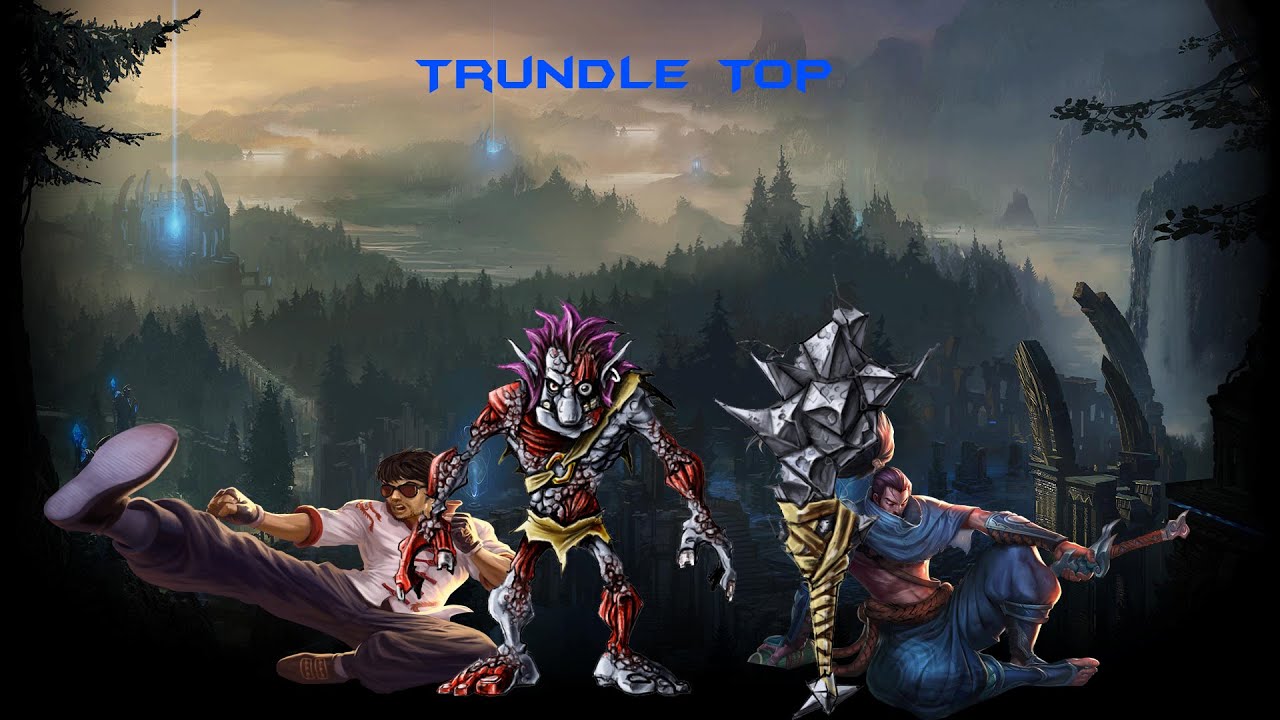 League of Legends - Trundle Top - YouTube