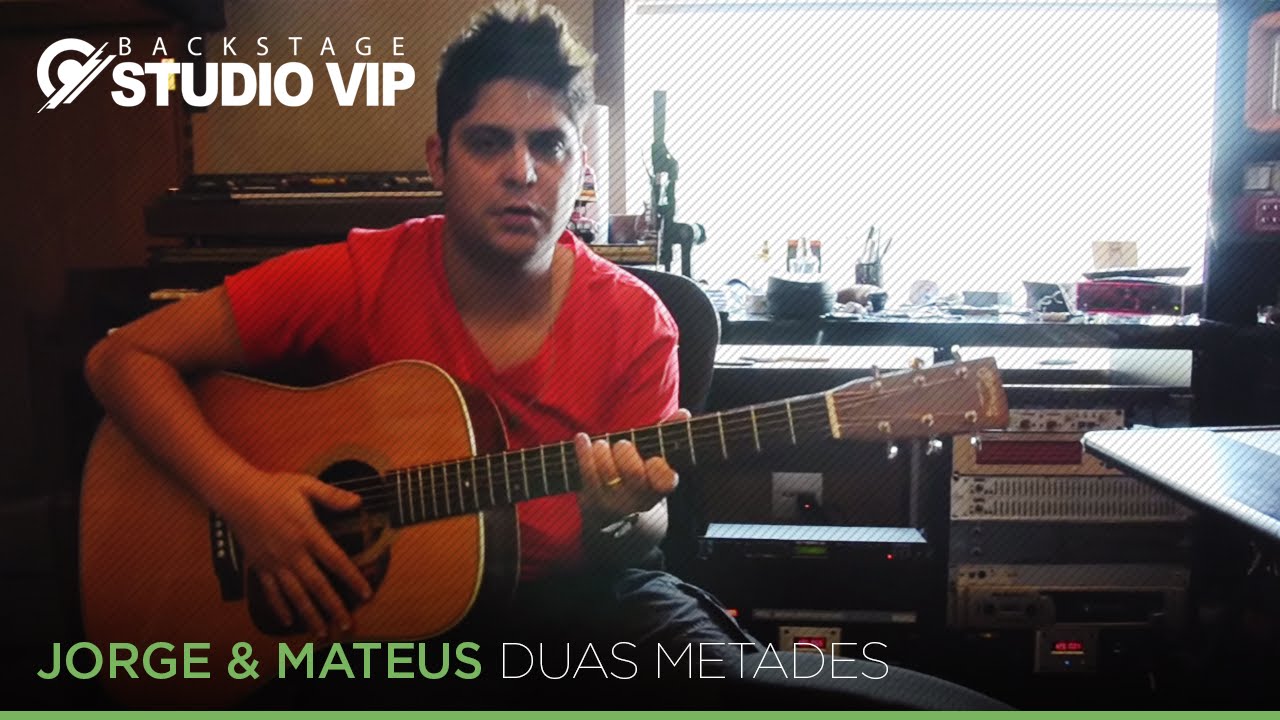 BackstageVip - Jorge e Mateus (Produção Duas Metades) - YouTube
