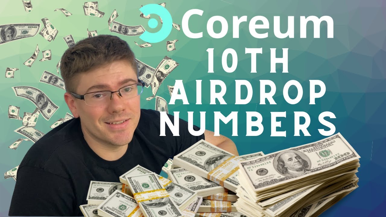 Coreum Update: Here’s How Much You Would Have Made From the 10th Core ...