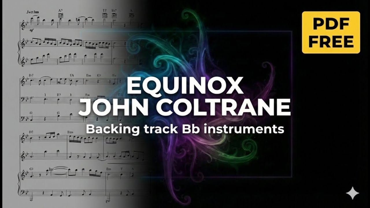 EQUINOX - John Coltrane / Backing track (Bb instruments) Con melodía ...