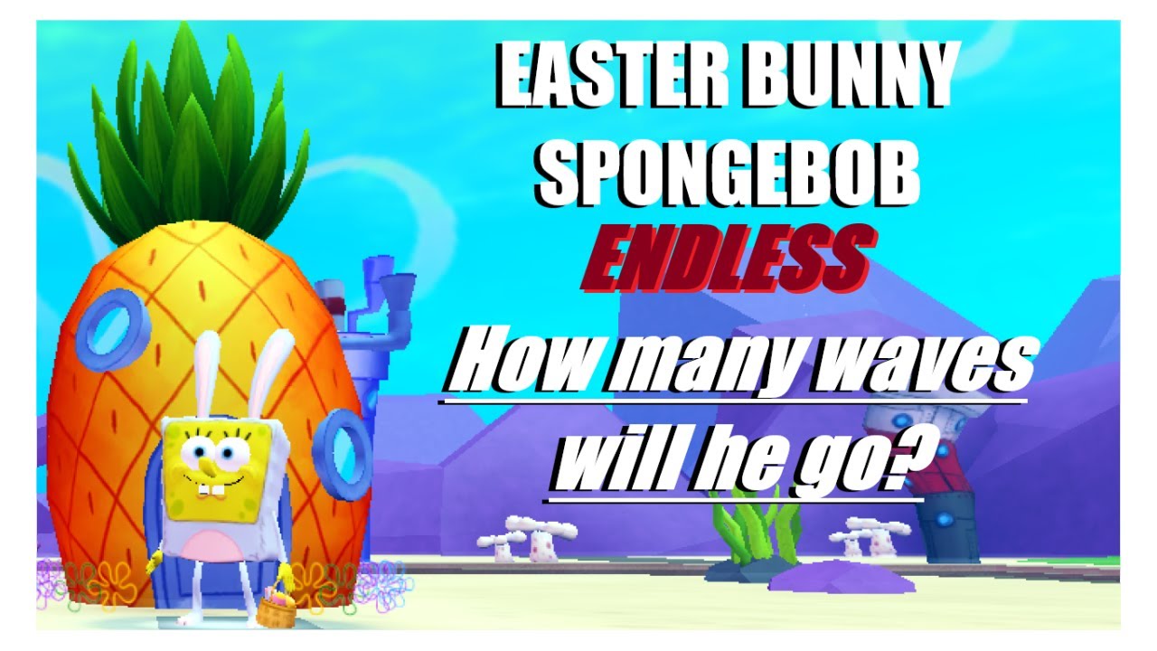 EASTER BUNNY SPONGEBOB ENDLESS SHOWCASE SPONGEBOB TOWER DEFENSE - YouTube
