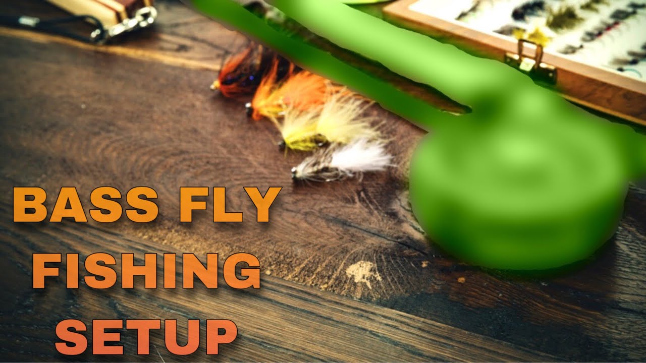 My Lake Bass Fly Fishing Rod Reel and Rig Setup 2020 | Fly Fishing Gear ...
