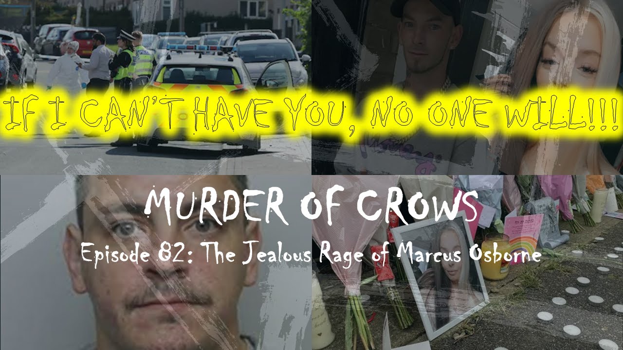 Murder of Crows Episode 82 The Jealous Rage of Marcus Osborne - YouTube