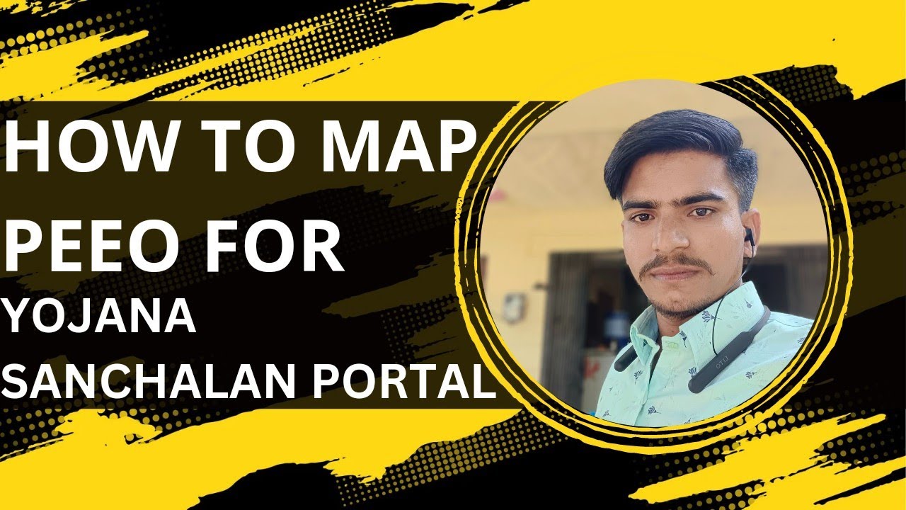 HOW TO MAP PEEO FOR YOJANA SANCHALAN PORTAL ... - YouTube