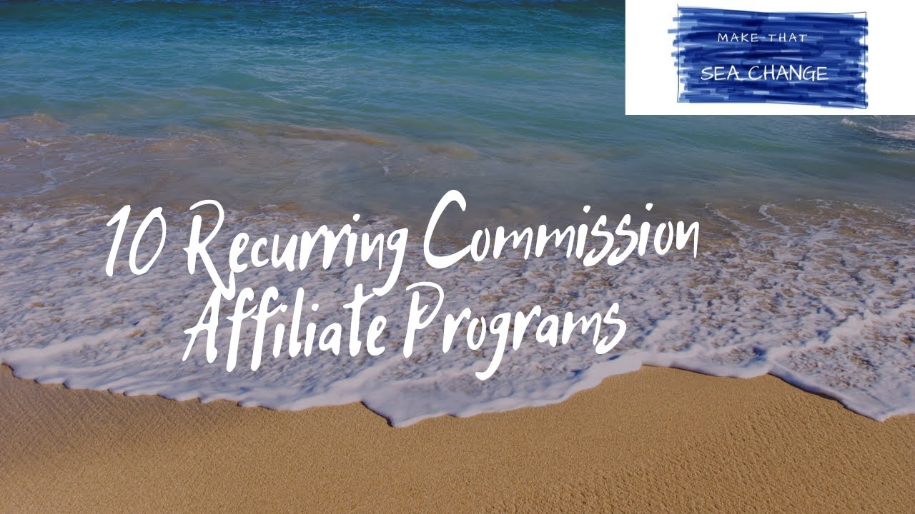 10 Recurring Commission Affiliate Programs - YouTube