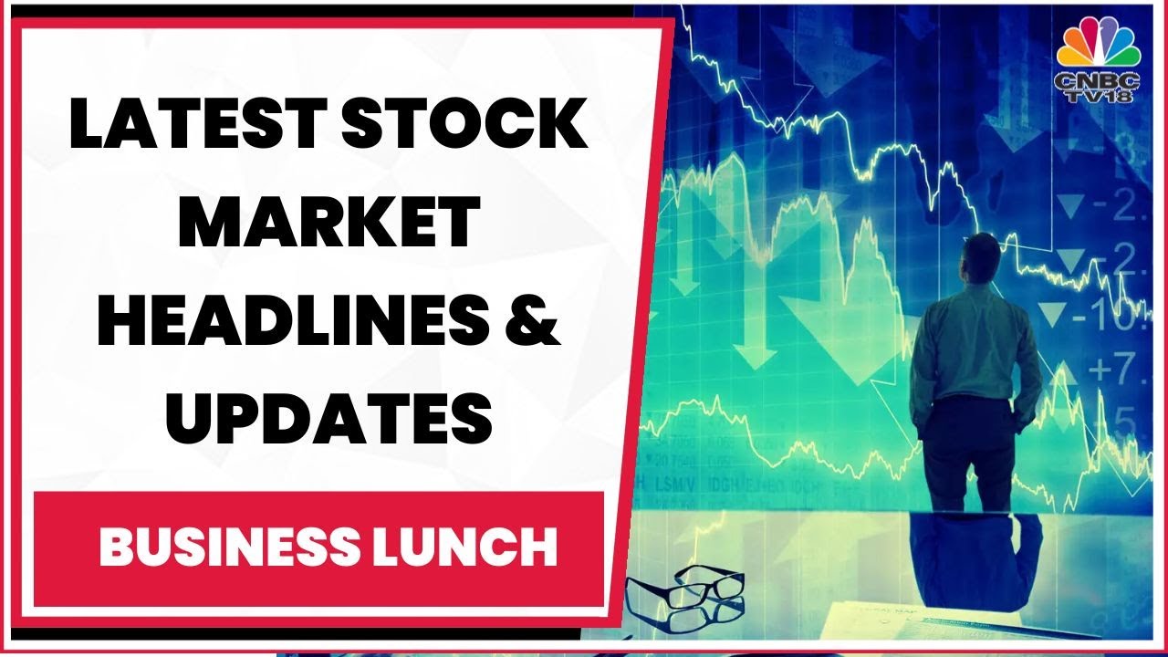 Tracking Stock Market Headlines & Developments Of The Day | Business ...