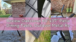 Review Oakcloud 60"x37" Patio Dining Table, Outdoor Metal Rectangular Table Patio Furniture Classic