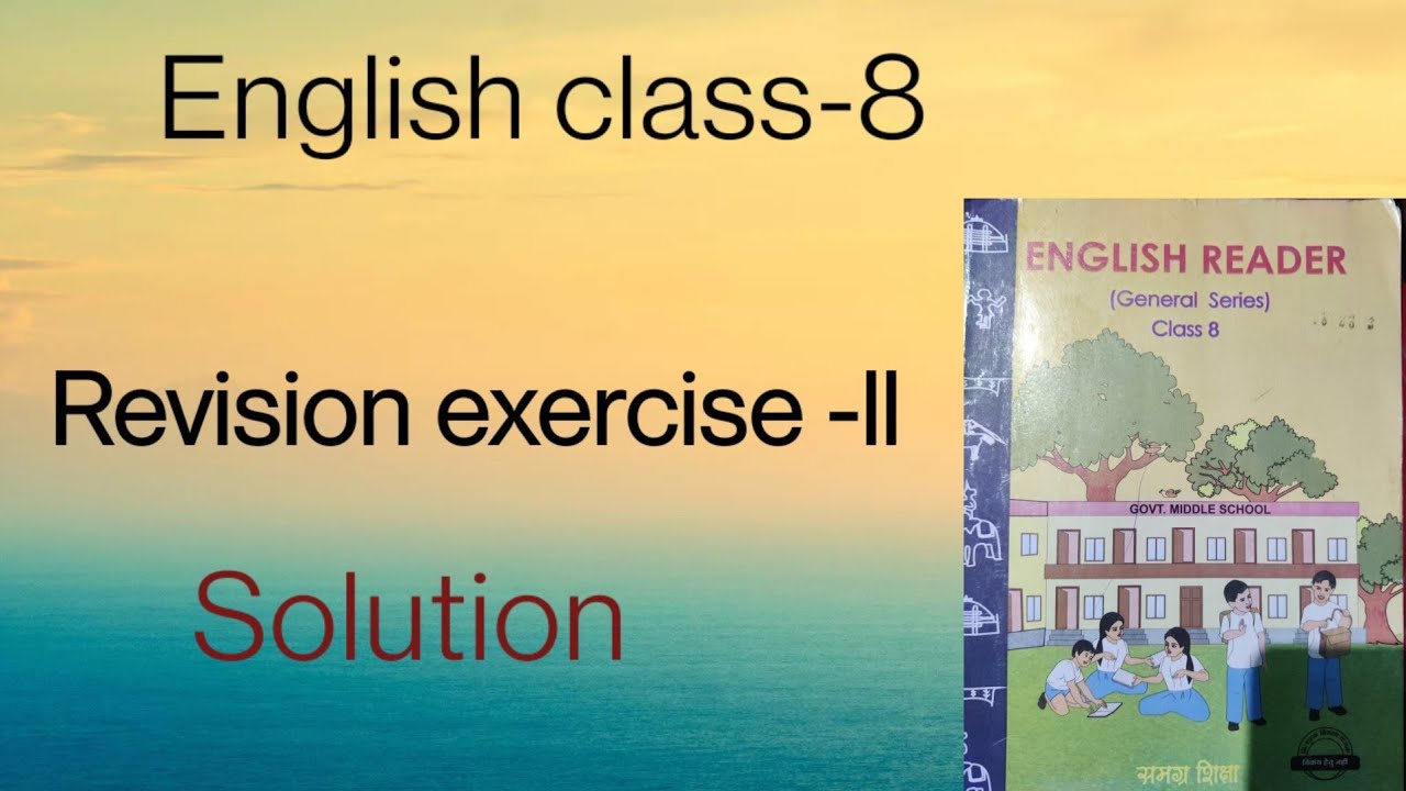 Revision Exercise ll class 8th English Reader Solution mp Board Revision Exercise ll class 8th English Reader Solution mp Board