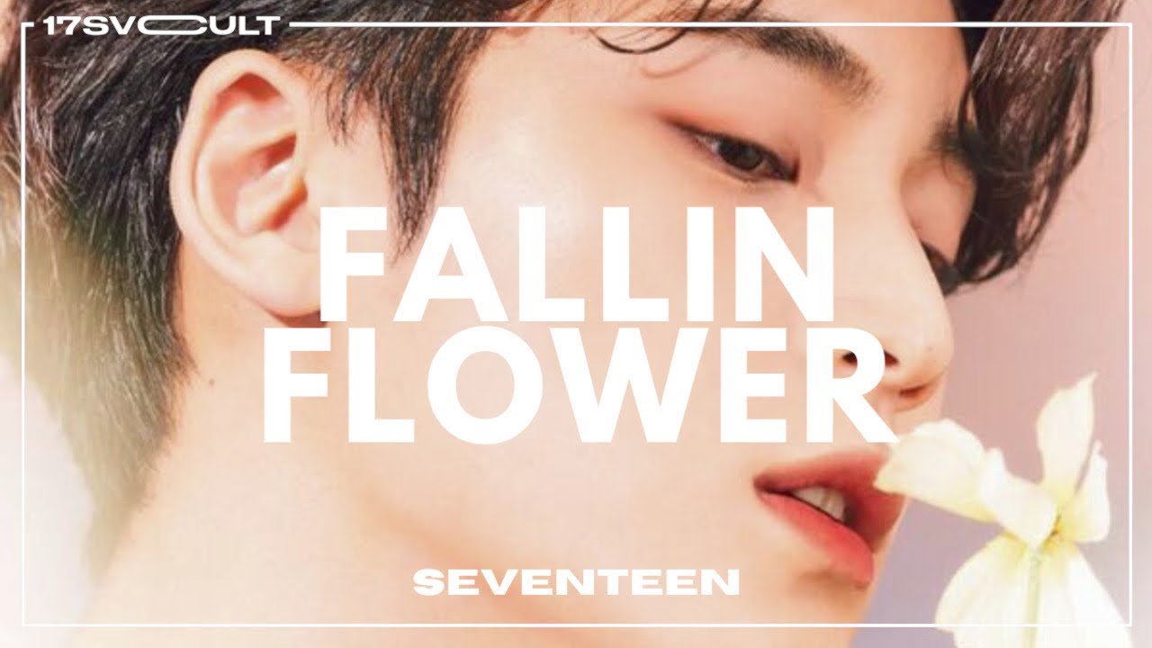 SEVENTEEN — "Fallin' Flower (Korean Ver.)" [Sub. Español] - YouTube